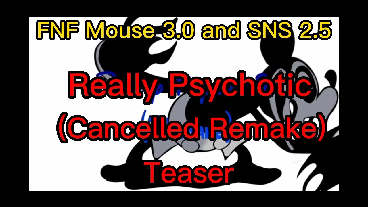 FNF Mouse 2.5 and SNS 2.5 OST- Really Psychotic (Cancelled Remake ...