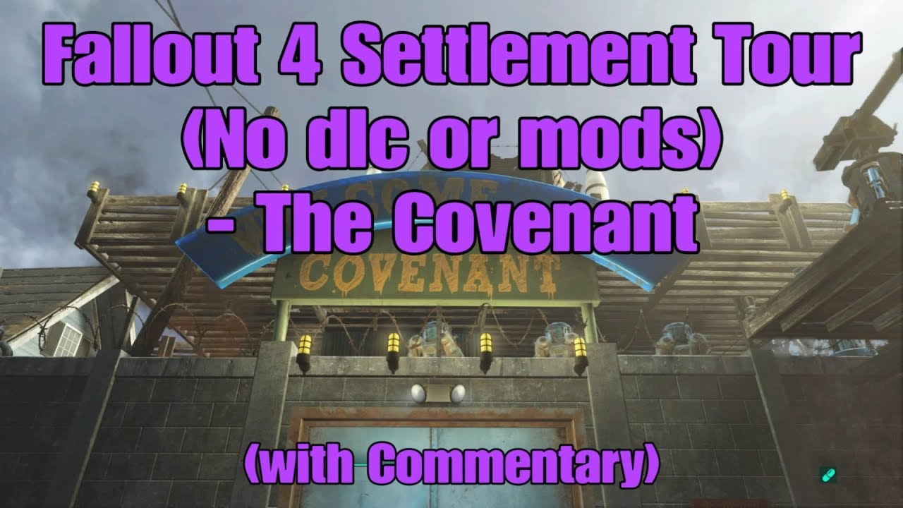 4) Fallout 4 Settlement Tour (No dlc or mods) - The Covenant ...