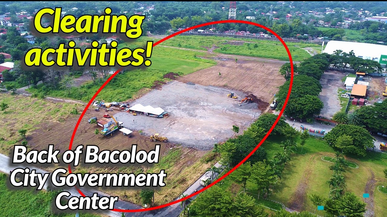 Clearing Activities at the back of Bacolod City Government Center ...