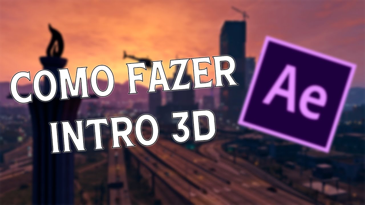 TURORIAL: COMO FAZER INTRO 3D PARA Highlights FIVEM - YouTube