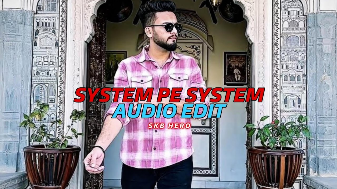 System Pe System - R Maan - [Edit Audio] - YouTube