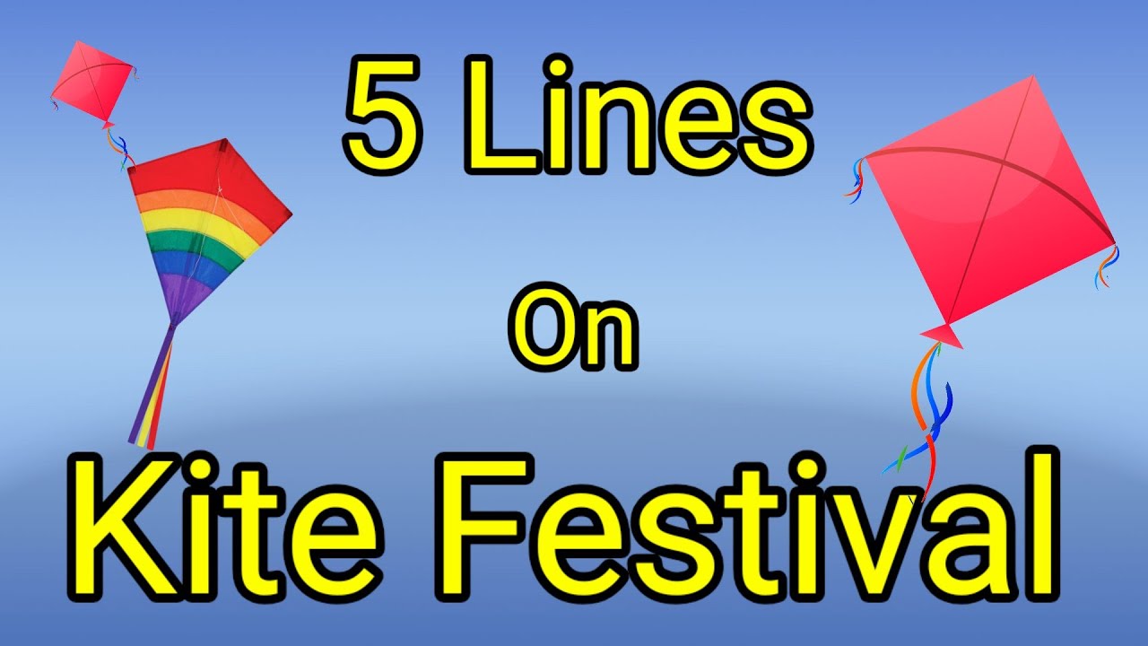 5 Lines on Kite Festival for Lkg Ukg class1 | kite festival short ...