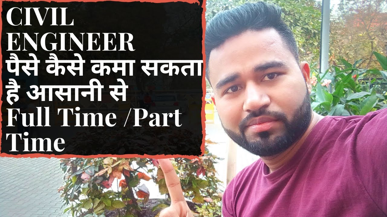 How can Civil Engineer Easily Earn Extra Money Full Time | Part Time ...