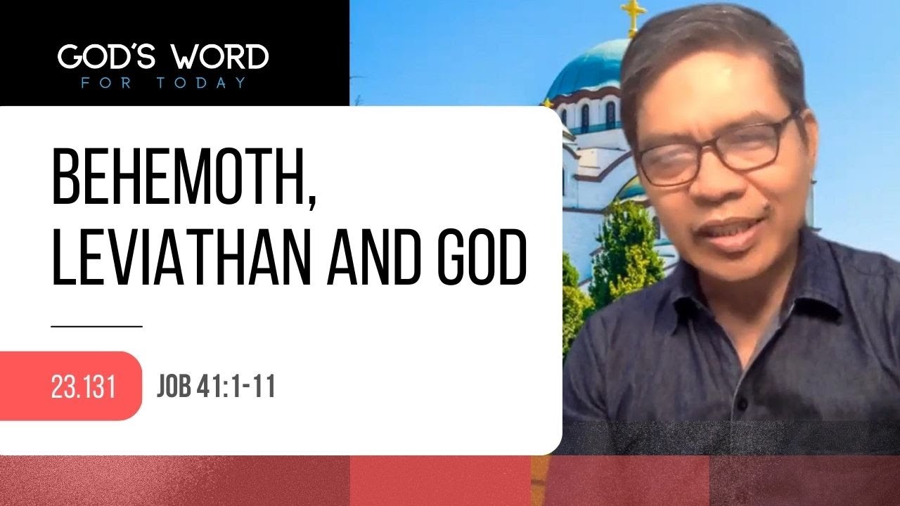 23.131 | Behemoth, Leviathan and God | Job 41:1-11 | God’s Word for ...