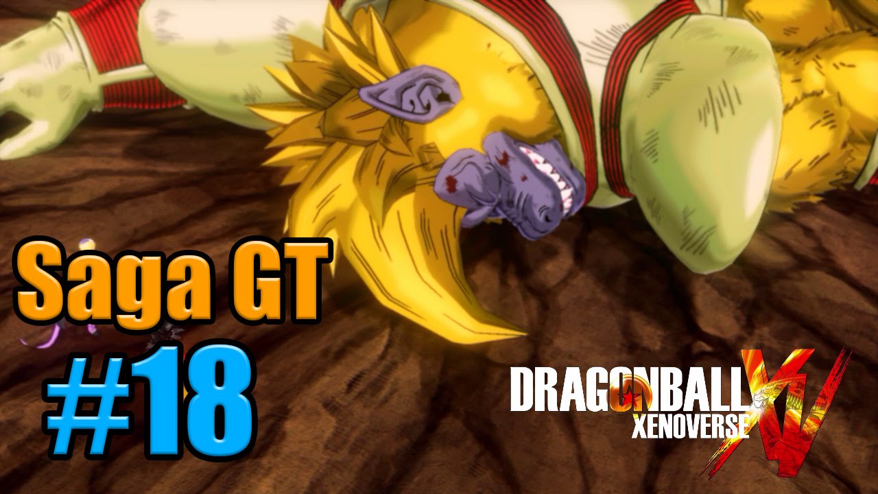 DRAGON BALL XENOVERSE: Saga GT El changote Super saiyan #18 - YouTube