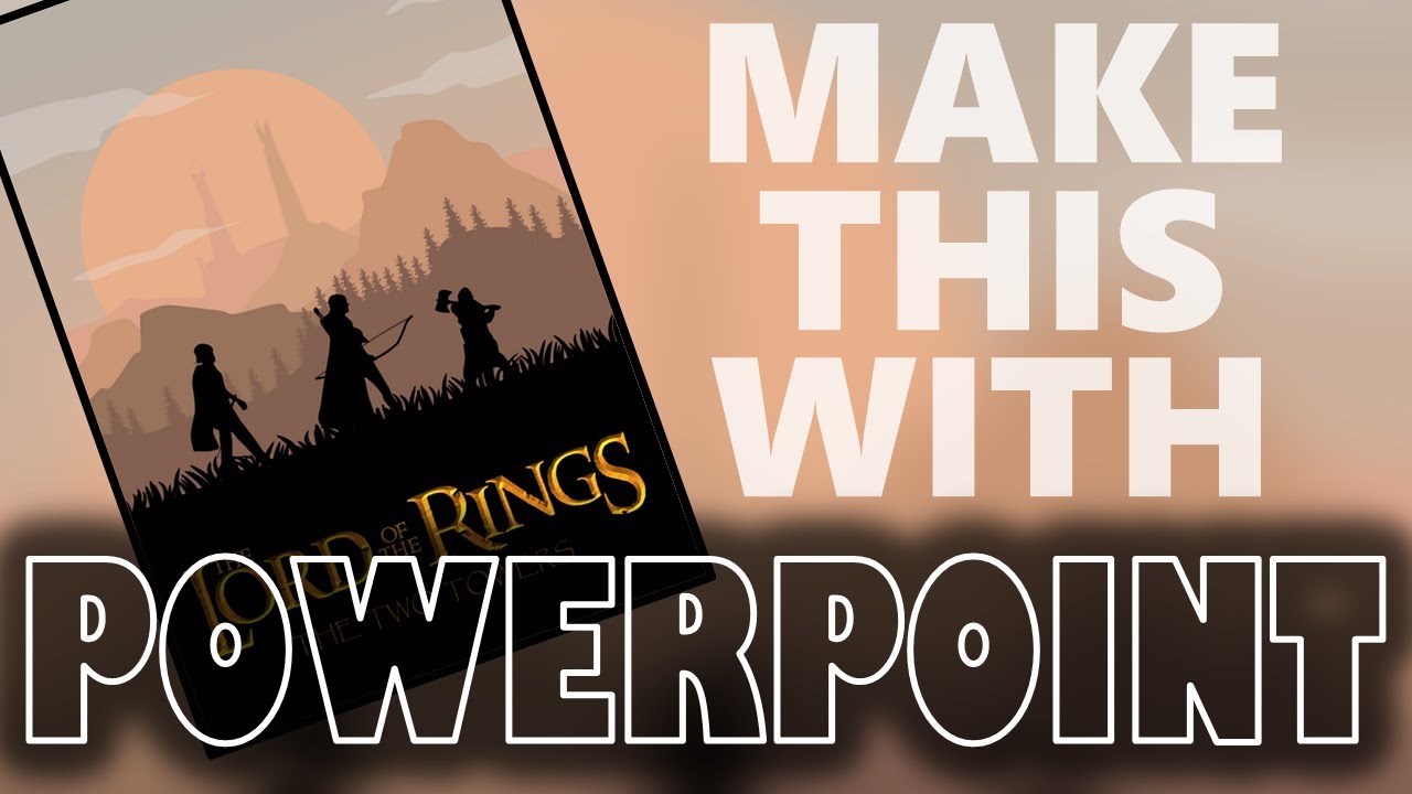 HOW TO make LOTR POSTER with powerpoint software | POWERPOINT | LORD OF ...