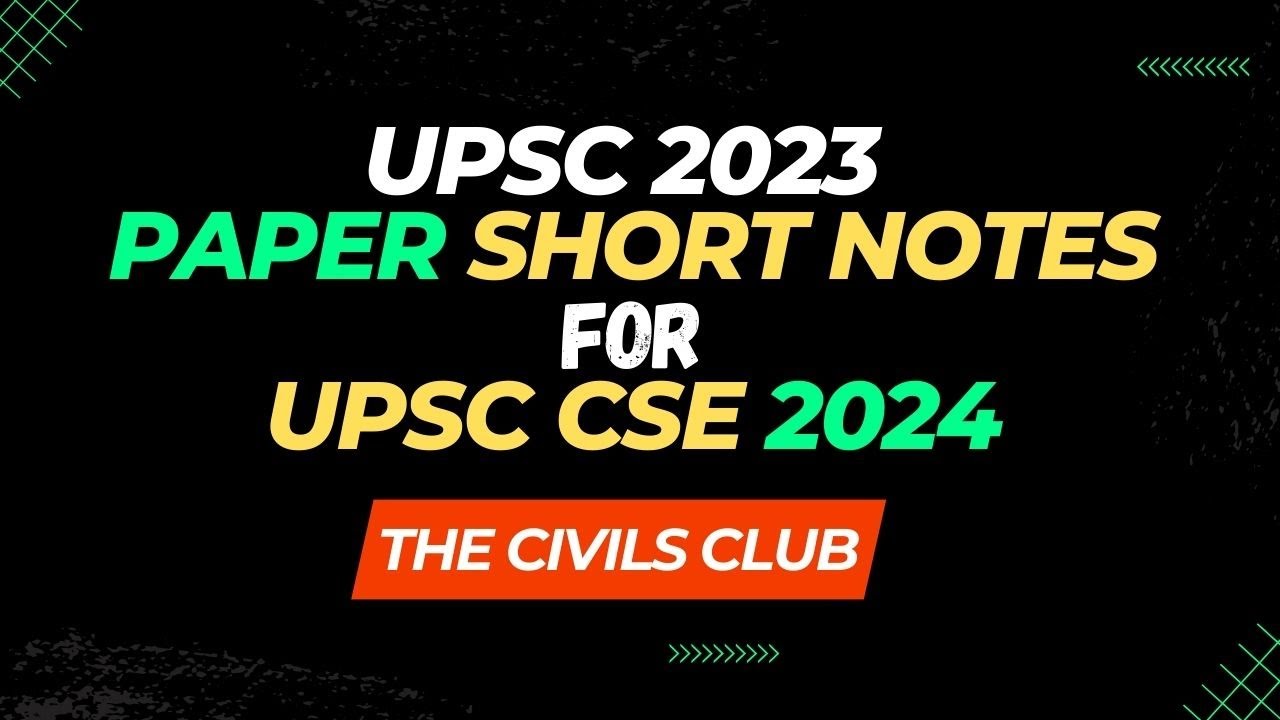 Part 3 UPSC CSE 2023 Short Notes Revision |UPSC CSE 2024 Prelims ...