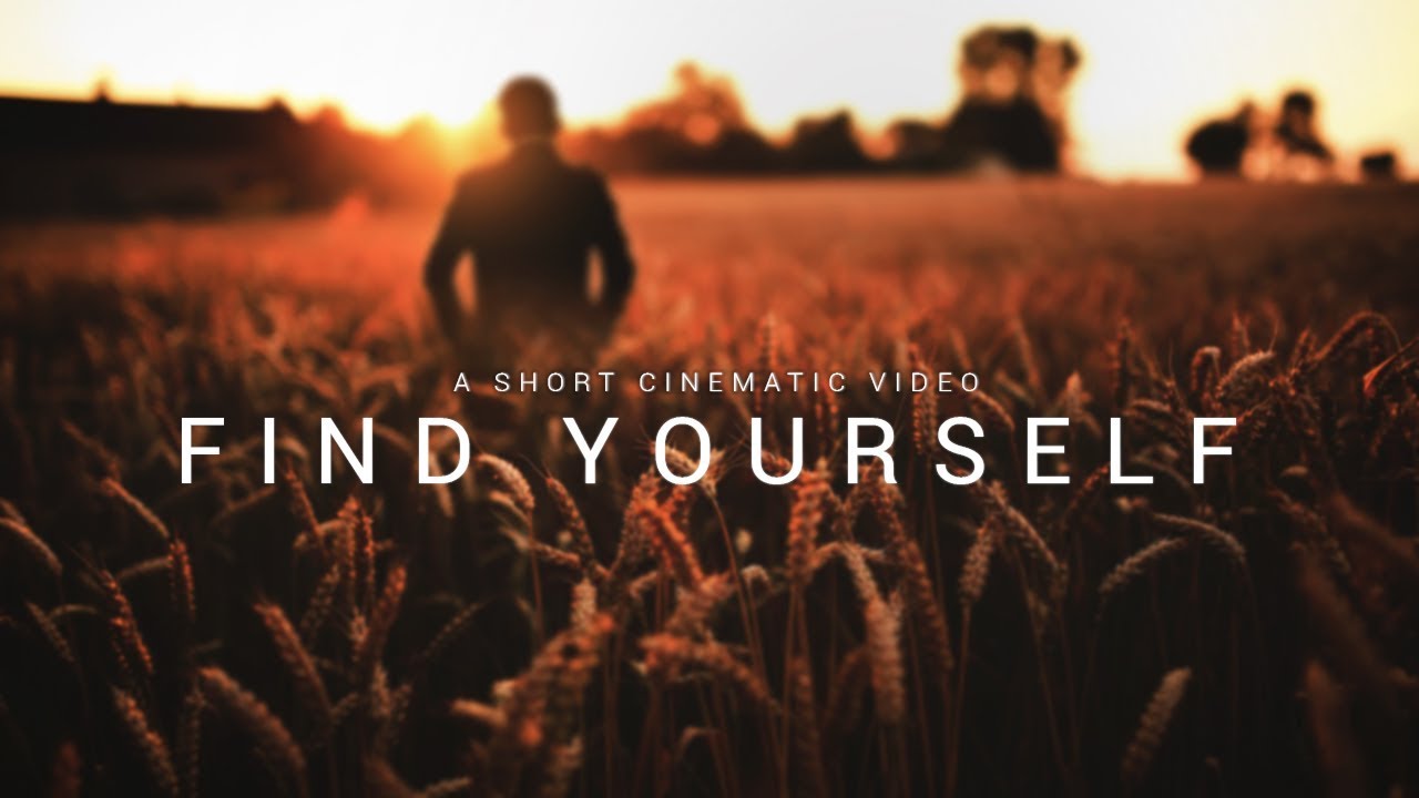 FIND YOURSELF - A short cinematic video | Canon SX540 HS - YouTube