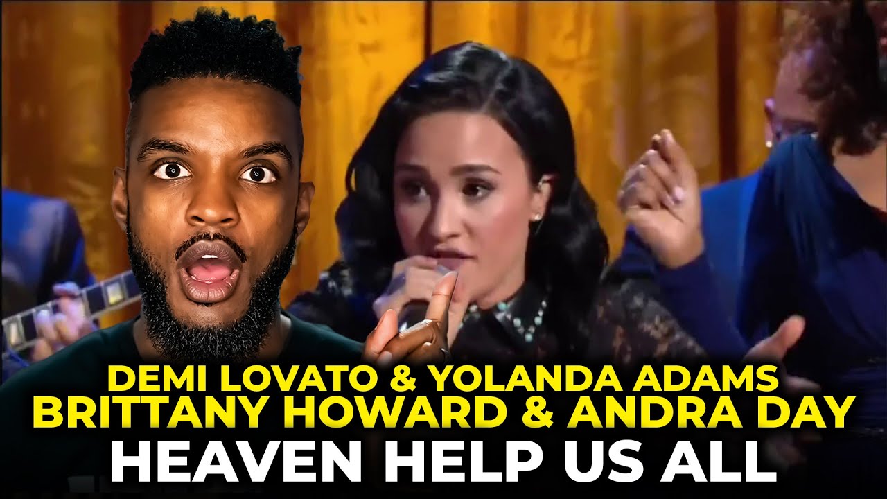 🎵 Demi Lovato, Yolanda Adams, Brittany Howard, Andra Day Heaven Help Us ...
