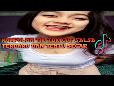 TIK TOK CUT SALSA TERBARU YANG SEGAR DAN HOT