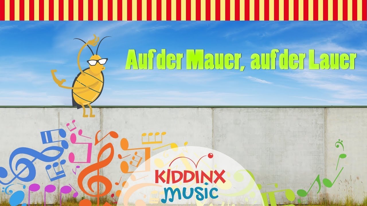 Kinderlied - Auf der Mauer, auf der Lauer | KIDDINX Music - YouTube