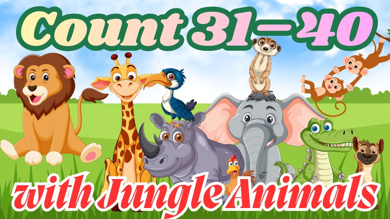 Learn Numbers 31–40 with Jungle Animals 🐅 | Fun Counting and Vocabulary ...