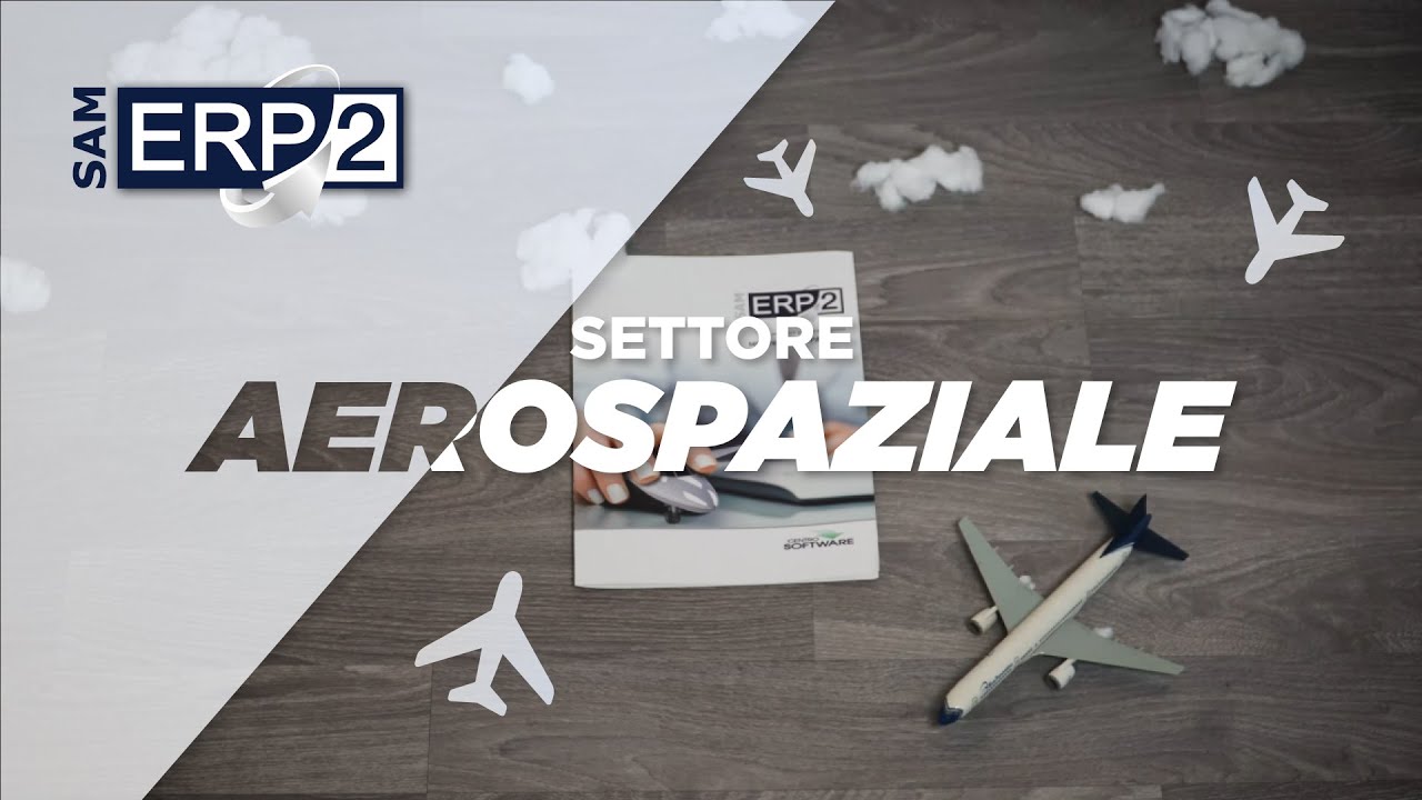SAM ERP2 - Settore AEROSPAZIALE - YouTube