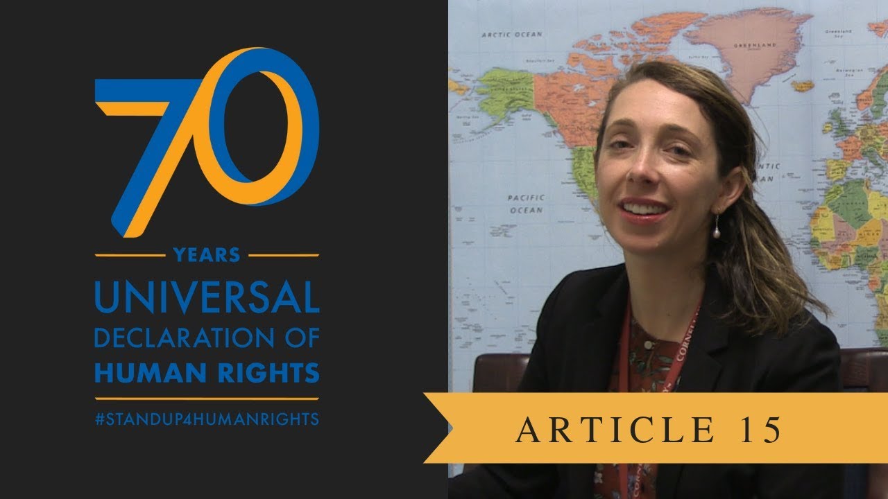 What Article 15 of the Universal Declaration of Human Rights Means to ...