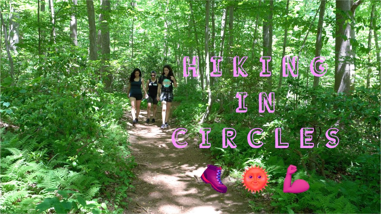 HIKING IN CIRCLES! - YouTube