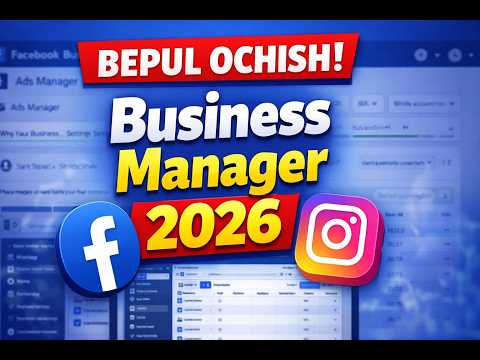 Facebook Business Manager Ochish 2026 | 0 dan Boshlash