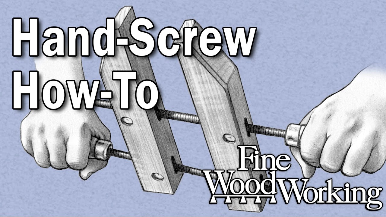 Hand-Screw How-To with Bob Van Dyke - YouTube