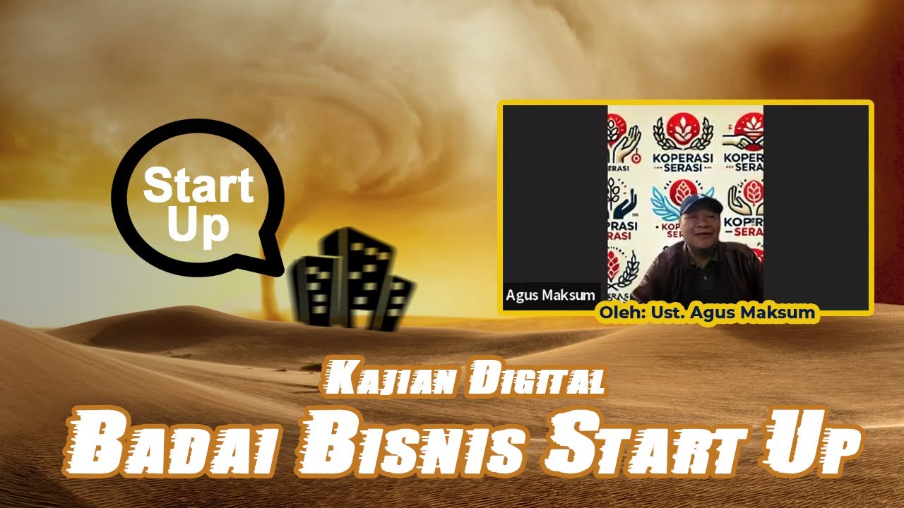 Kajian Digital Badai Bisnis Start Up I Oleh: Ust. Agus Maksum - YouTube