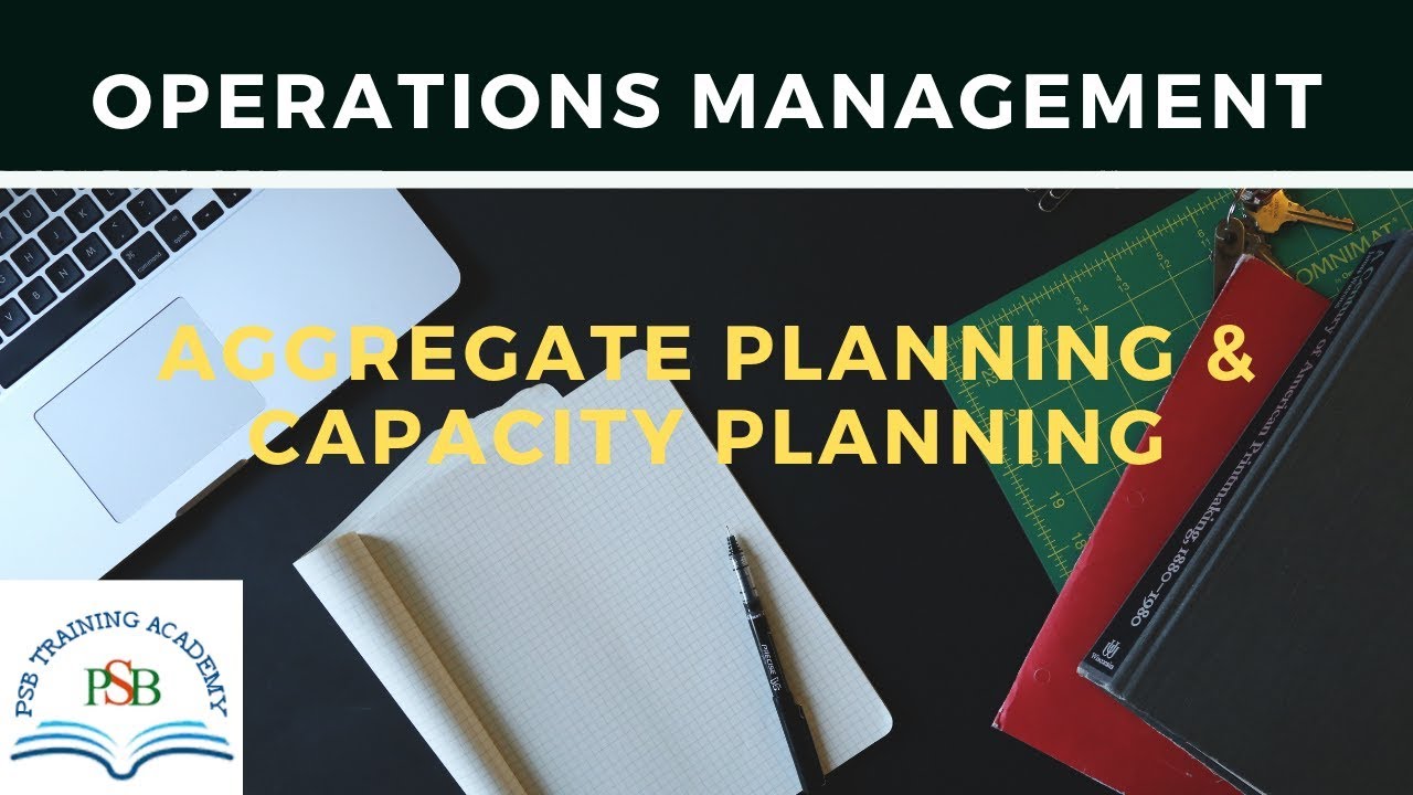 Operations Management Aggregate Planning Capacity Planning YouTube operations-management-aggregate-planning-capacity-planning-youtube