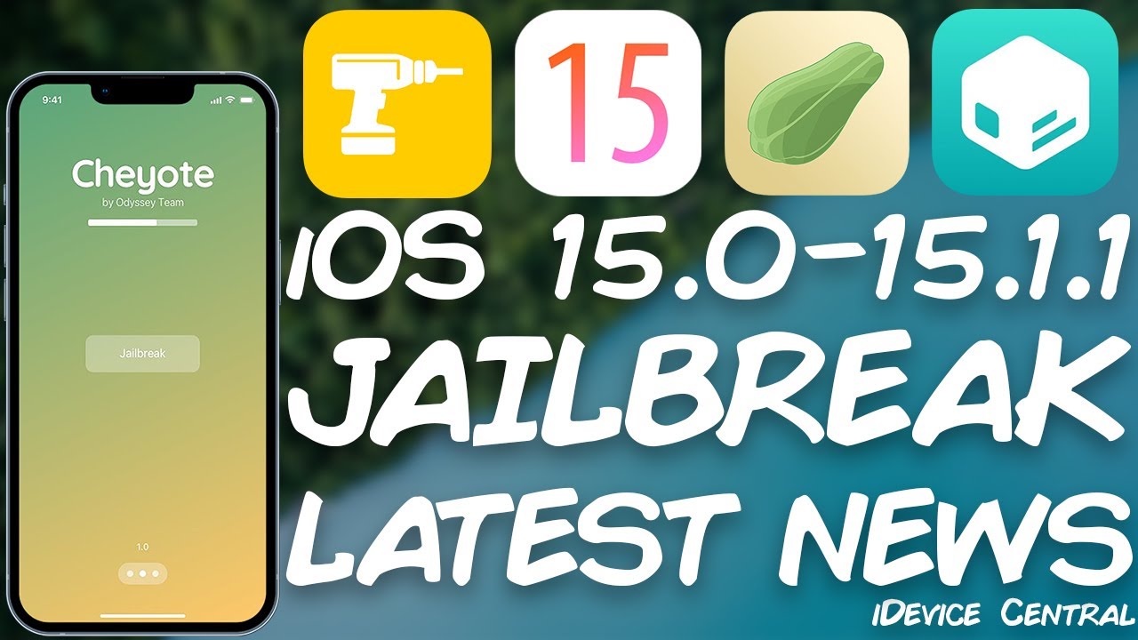 LATEST Cheyote iOS 15 Jailbreak Progress: What Is Done & What's Left ...