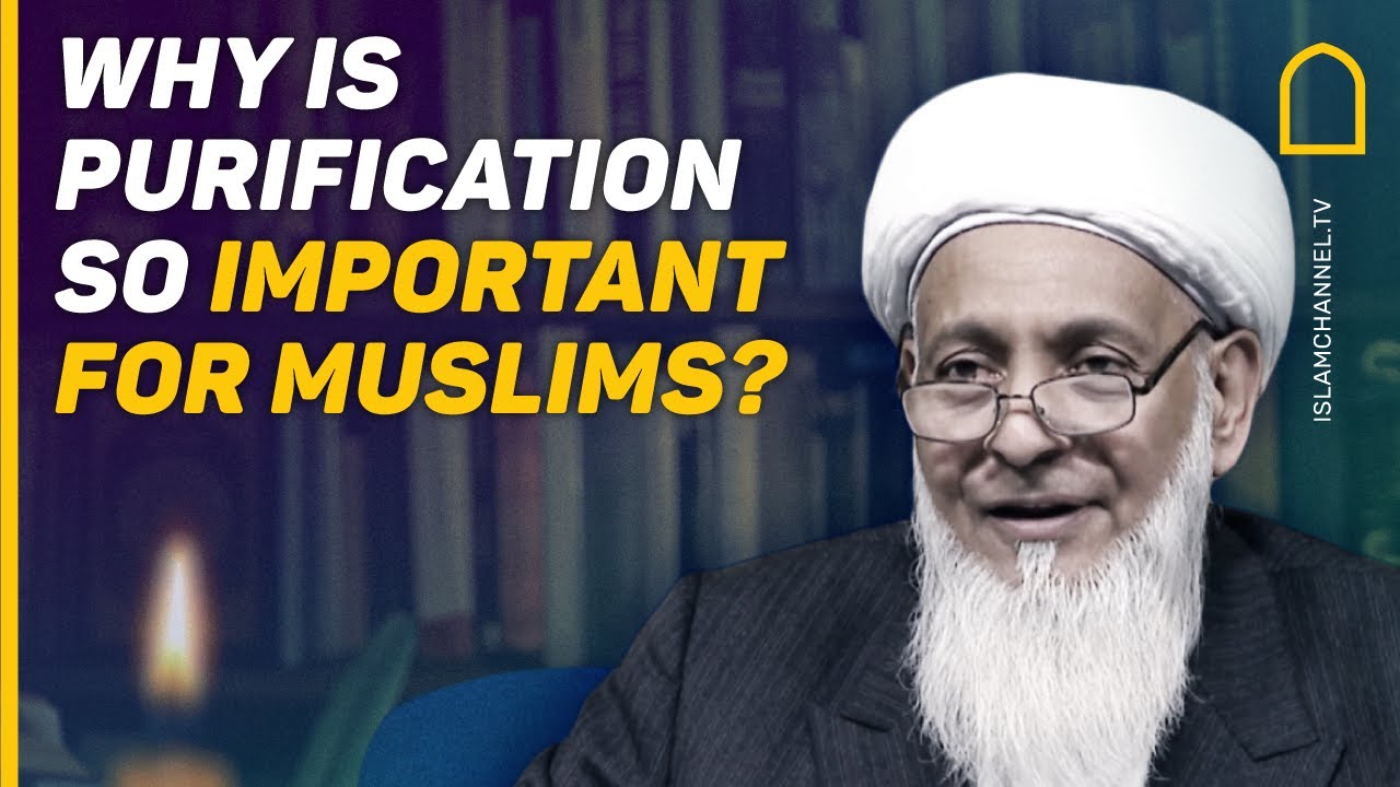 Why is purification so important for Muslims? - YouTube