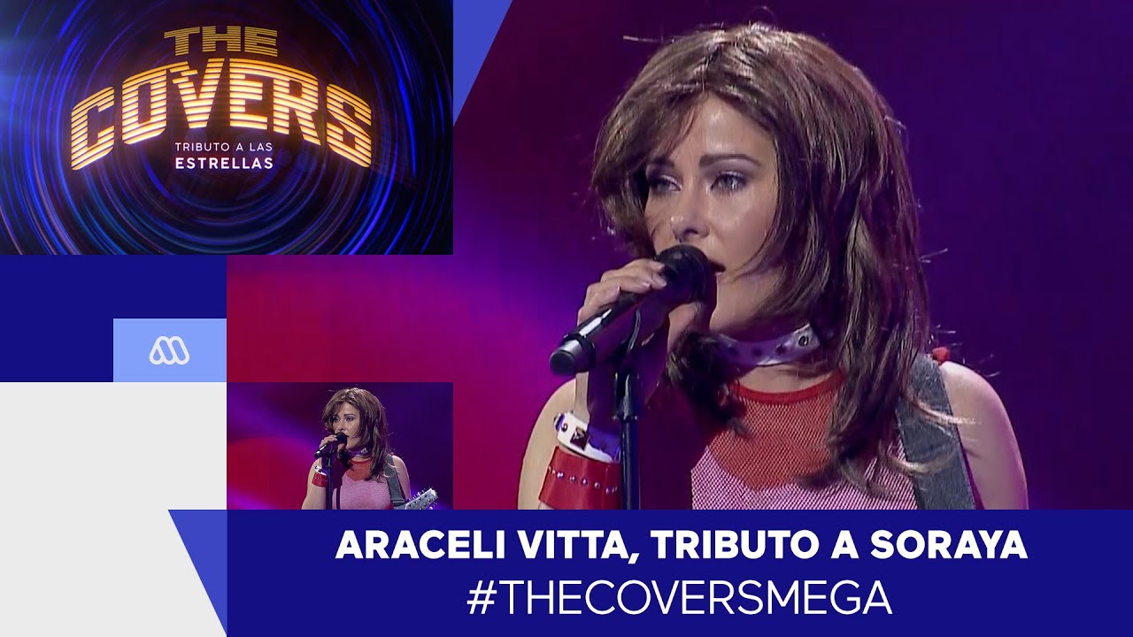 The Covers / Araceli Vitta, Tributo a Soraya - YouTube