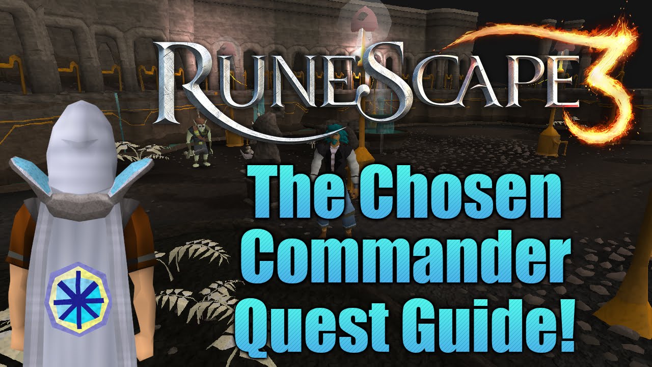 Runescape 3: The Chosen Commander Quest Guide! - YouTube