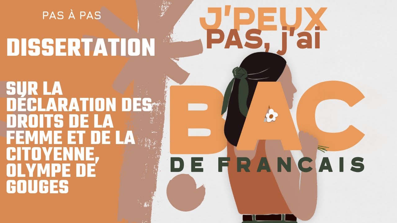 DISSERTATION PAS À PAS SUR LA DÉCLARATION D'OLYMPE DE GOUGES - YouTube