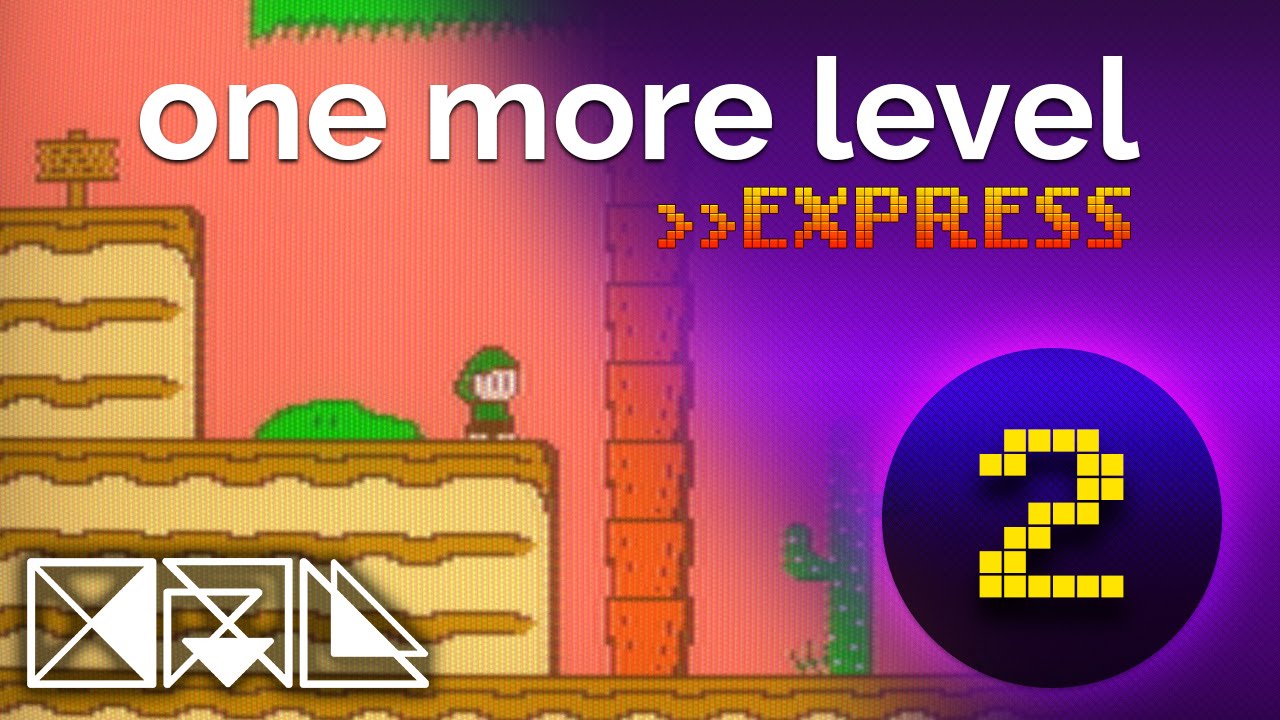 One More Level Express: Part 2 - YouTube