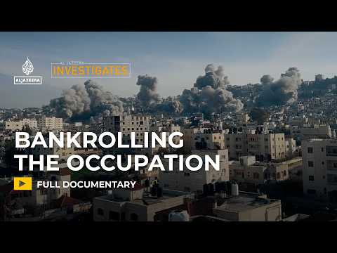 Complicit: How the West is Helping Israel Seize the West Bank | Al Jazeera Investigates