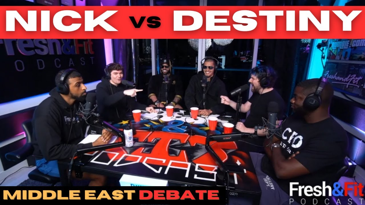 Destiny VS Nick - Debate on Israel and the Middle East - Fresh & Fit ...