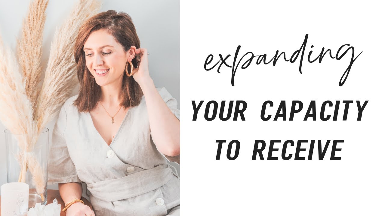 Expanding your capacity to receive - YouTube