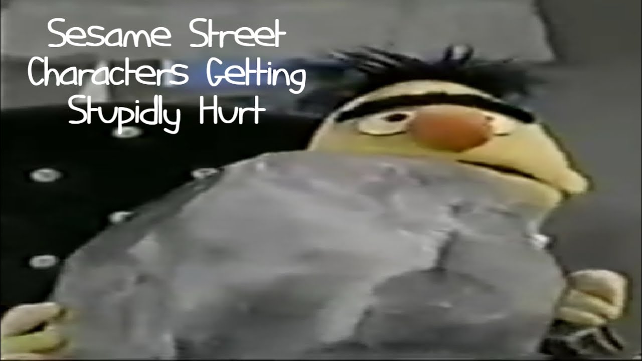 Sesame Street Characters Getting Stupidly Hurt - YouTube
