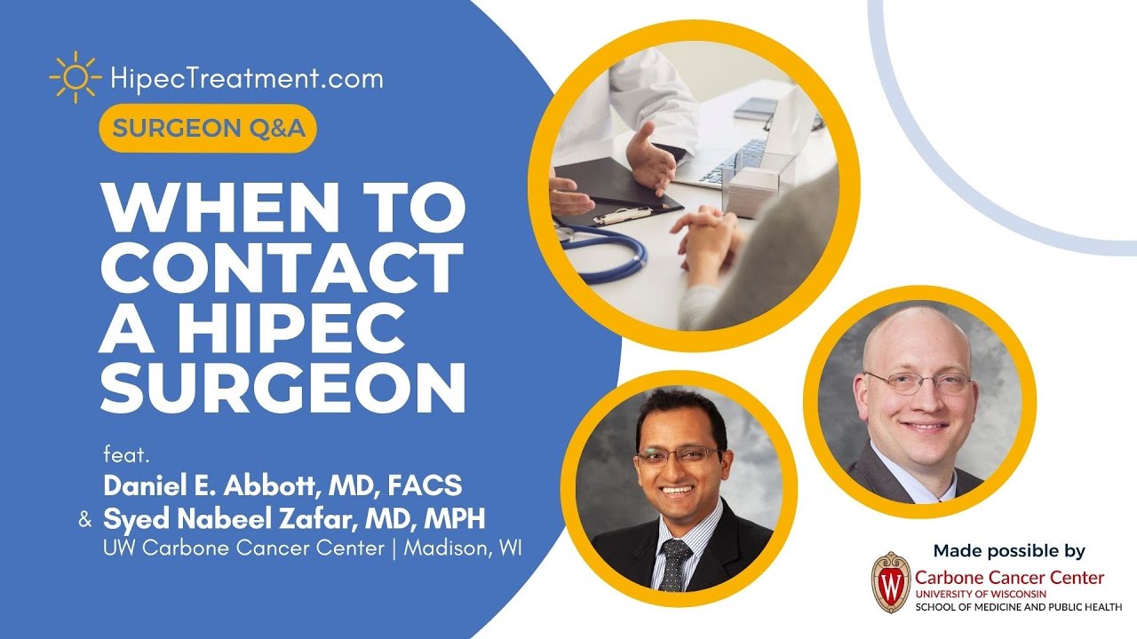 When to Contact a HIPEC Surgeon | Q&A w/ Daniel Abbott & Syed Nabeel ...