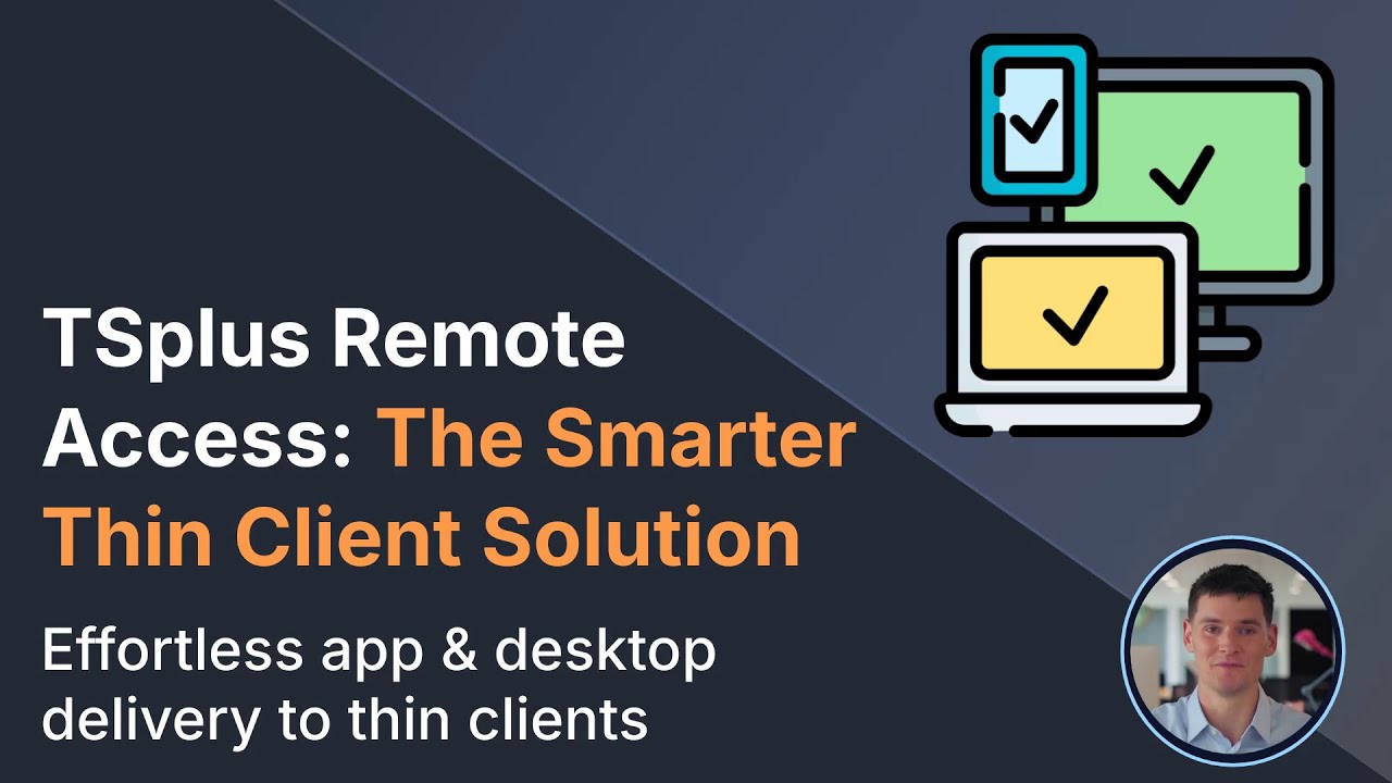 TSplus Remote Access: Smarter Thin Client Solution for Secure & Cost ...