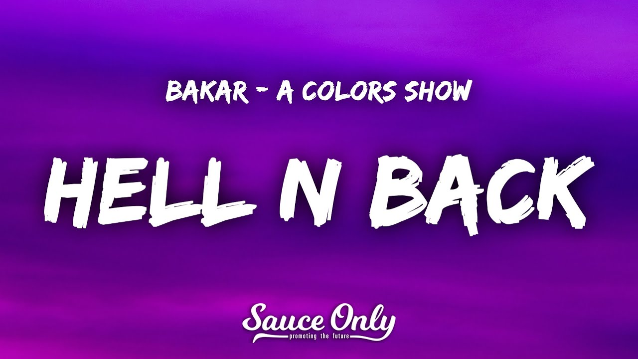 Bakar - Hell N Back (Lyrics) A COLORS SHOW - YouTube