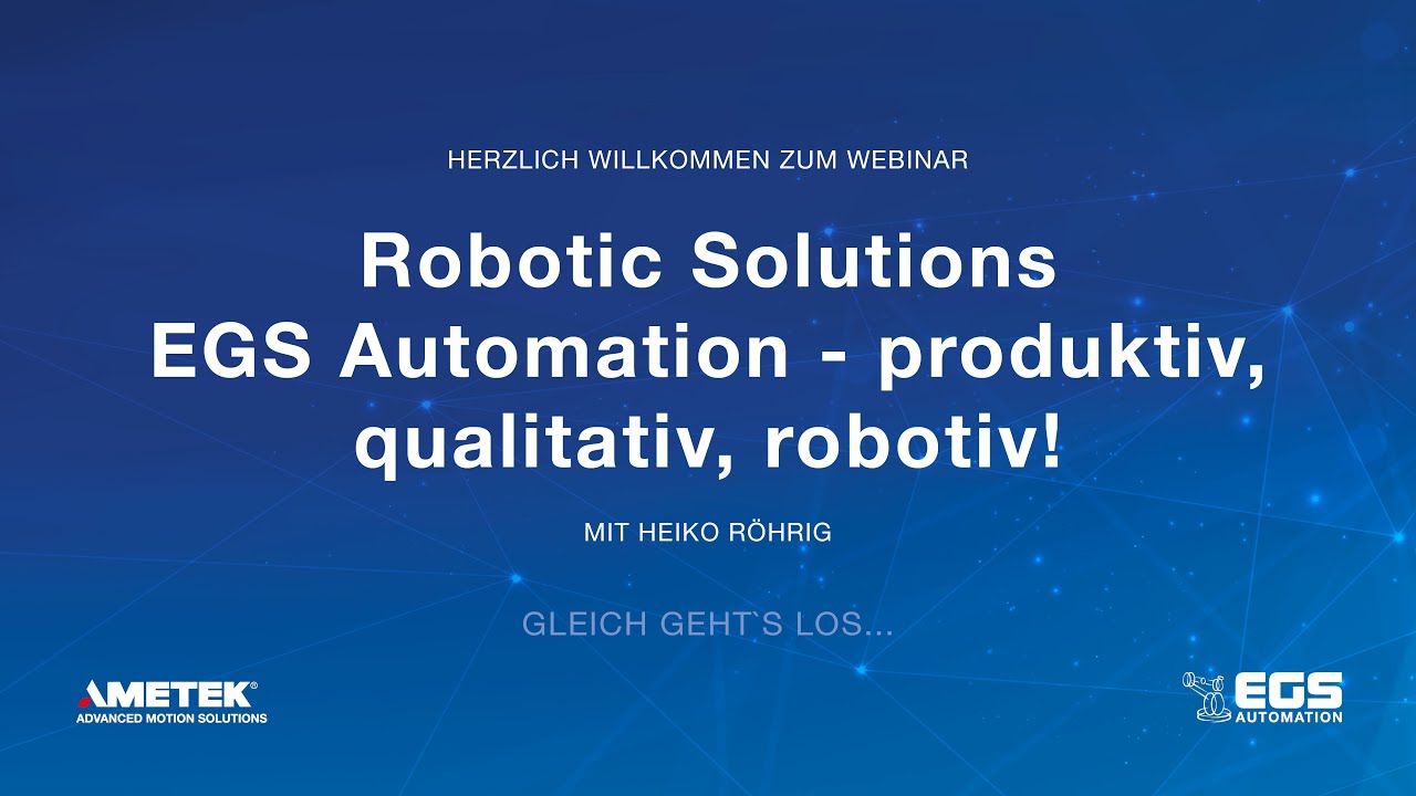 Dunkermotoren und EGS Automation - Webinar: Robotic Solutions - YouTube