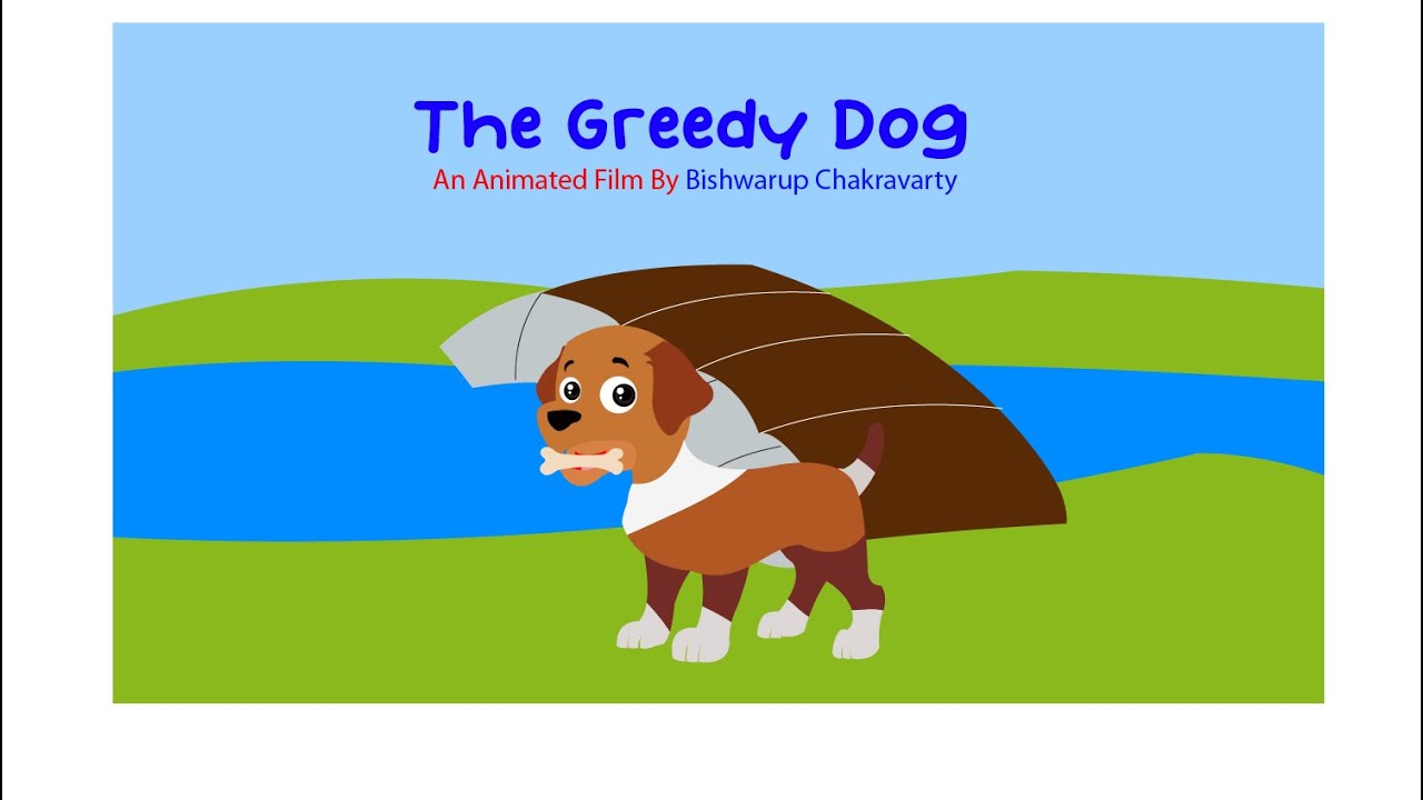 The Greedy Dog Story - YouTube