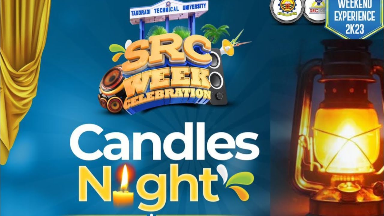 SRC WEEK CELEBRATION CANDLES NIGHT TAKORADI TECHNICAL UNIVERSITY - YouTube