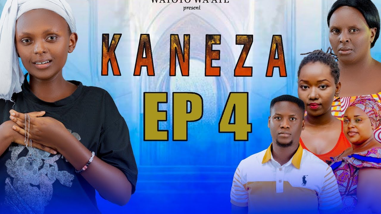 KANEZA FILM ( EP 4 ) BURUNDIAN MOVIE - YouTube