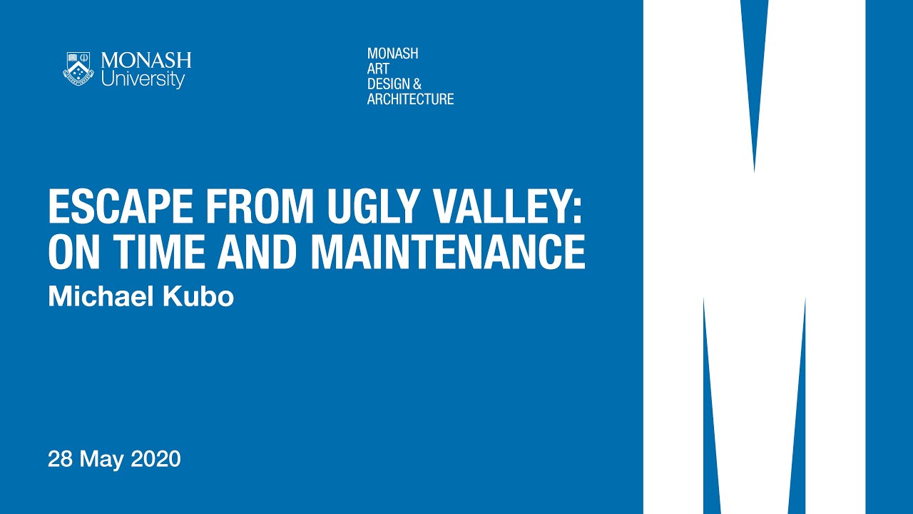 Michael Kubo: Escape from Ugly Valley: On Time and Maintenance - YouTube