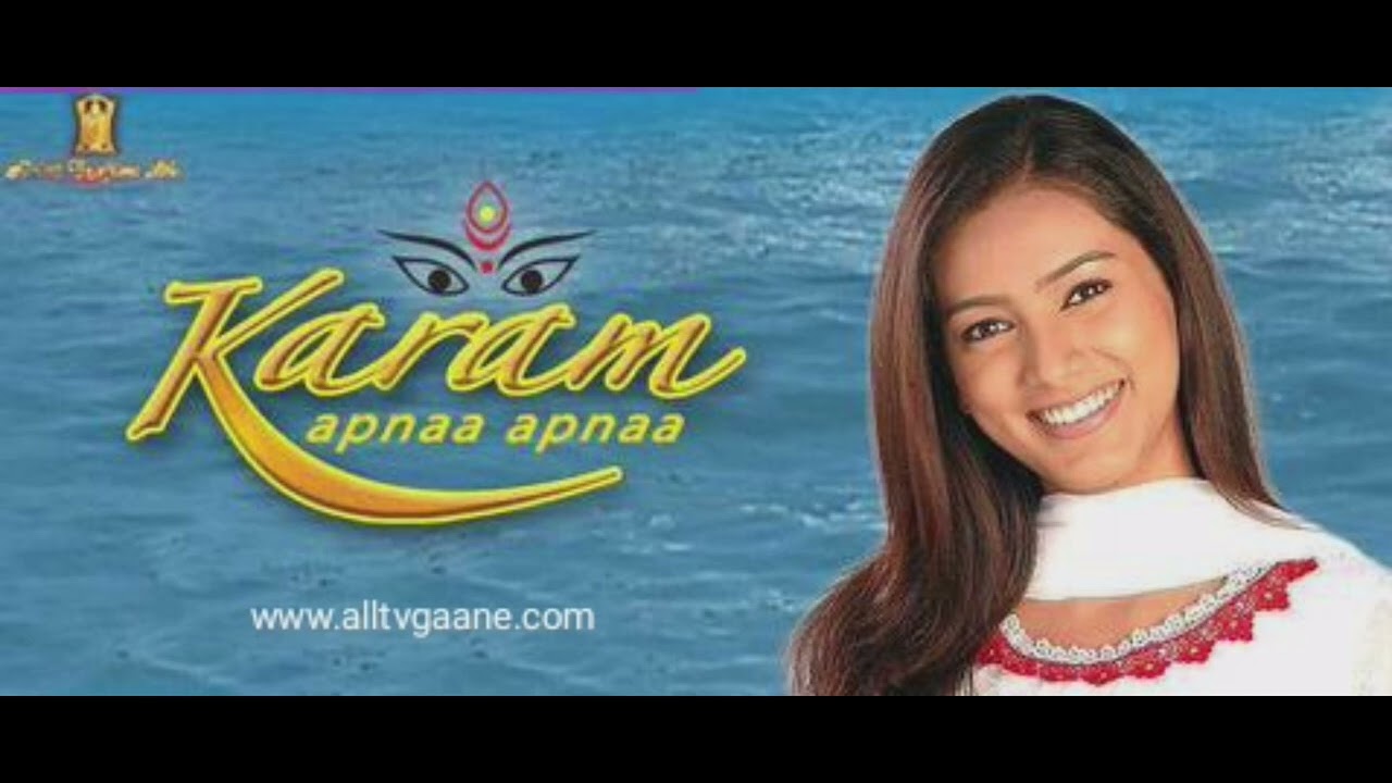 Karam Apnaa Apnaa - Title song - YouTube
