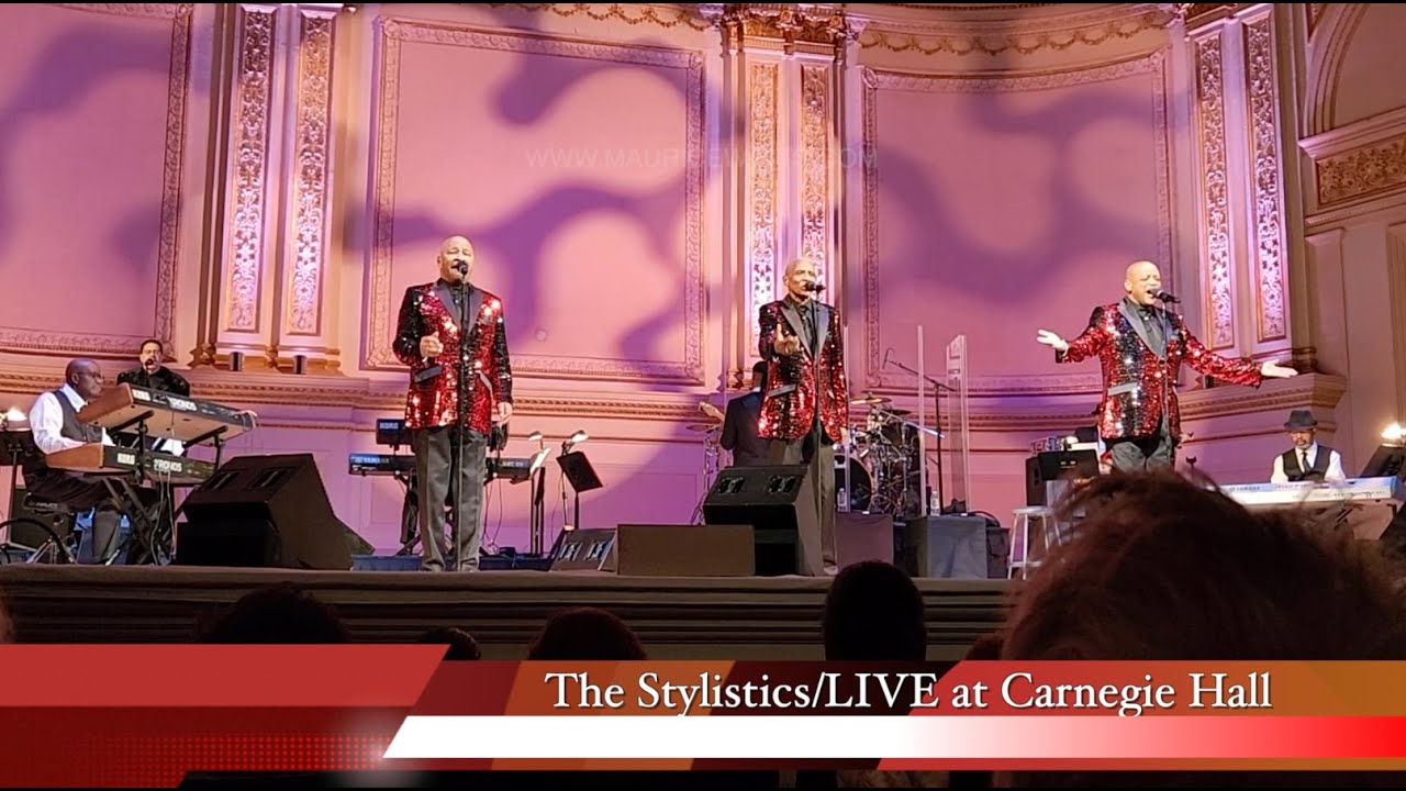 The Stylistics LIVE at Carnegie Hall Oct. 11, 2024 Full Concert ...