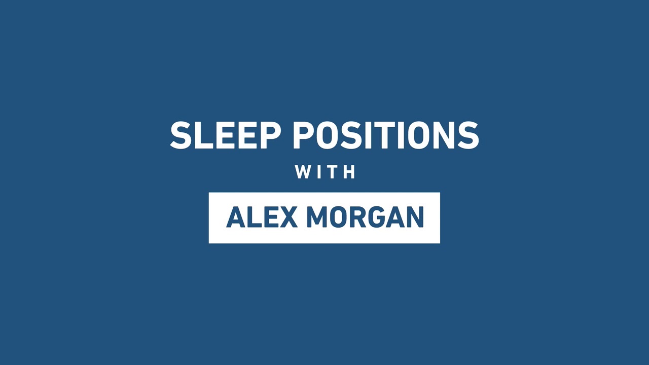 Sleep Positions with Alex Morgan - YouTube