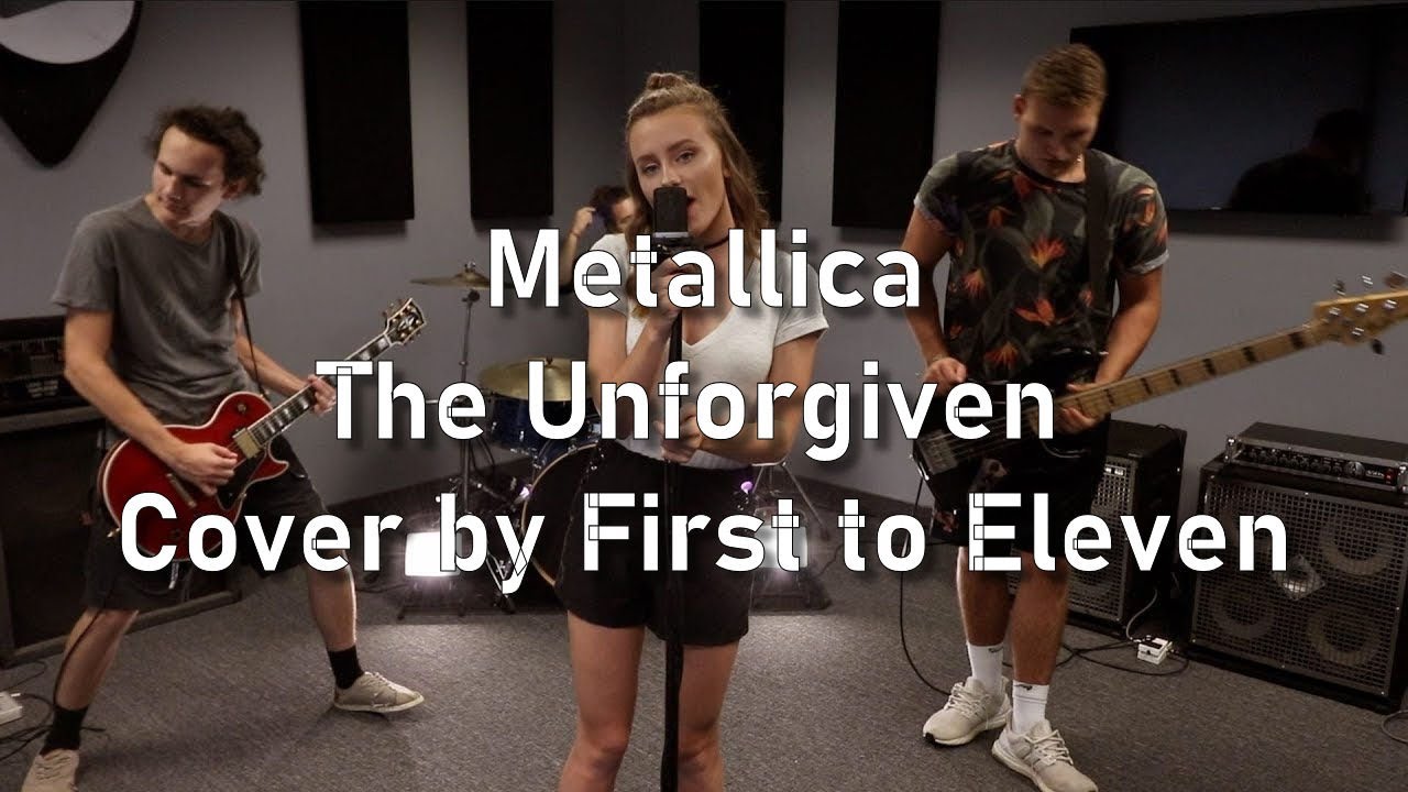Metallica: The Unforgiven (Cover by First to Eleven) - YouTube