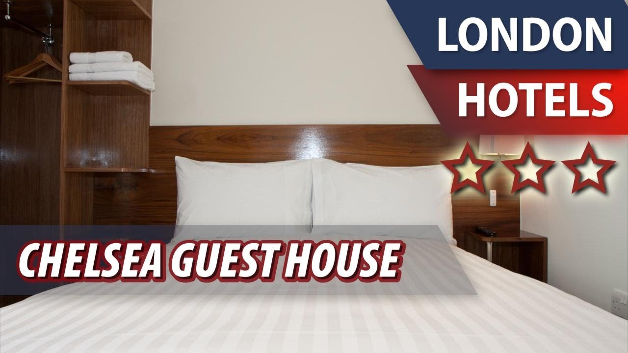 Chelsea Guest House ⭐⭐⭐ | Review Hotel in London, Great Britain - YouTube