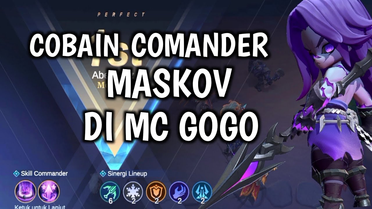 COBAIN COMANDER MASKOV DI MC GOGO! Magic Chess Mobile Legends - YouTube