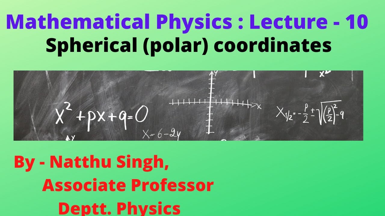 Lecture - 10, Mathematical Physics. - YouTube