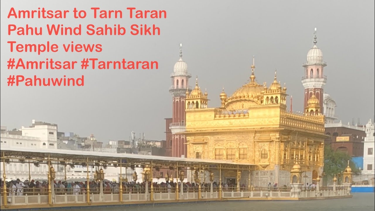 Amritsar to Tarn Taran Pahu Wind Sahib Sikh Temple views #Amritsar # ...