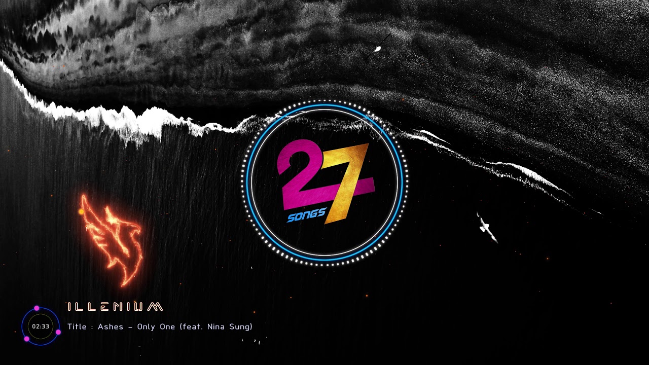 Illenium - Ashes - Only One (feat. Nina Sung) - 2018#166 - YouTube